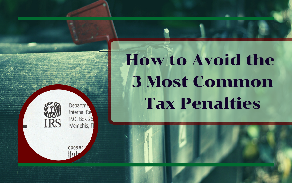 Avoid the 3 Most Common Tax Penalties & Fines - Tax Time CPA